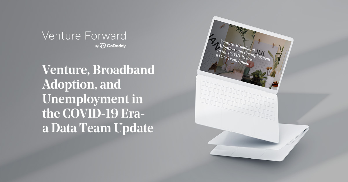 Venture, broadband adoption, and unemployment in the COVID-19 era- A data team update - Small ...